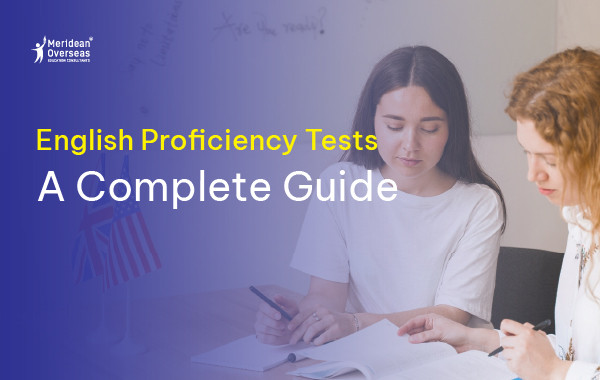 A Complete Guide on English Proficiency Tests | IELTS Vs TOEFL