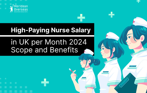 High-Paying Nurse Salary in UK per Month 2024: Meridean Overseas