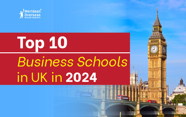 Top 10 Business Schools in UK: Courses, Fees & Entry Requirements