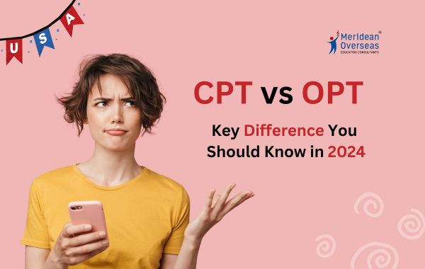 CPT vs OPT - Major Key Difference You Should Know in 2024