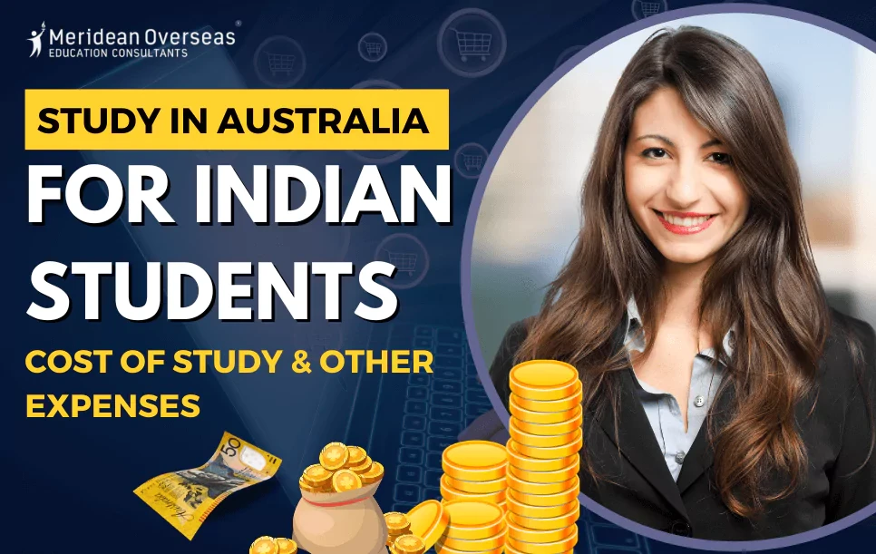 Cost of Study in Australia in 2025: Living & Student Visa Cost