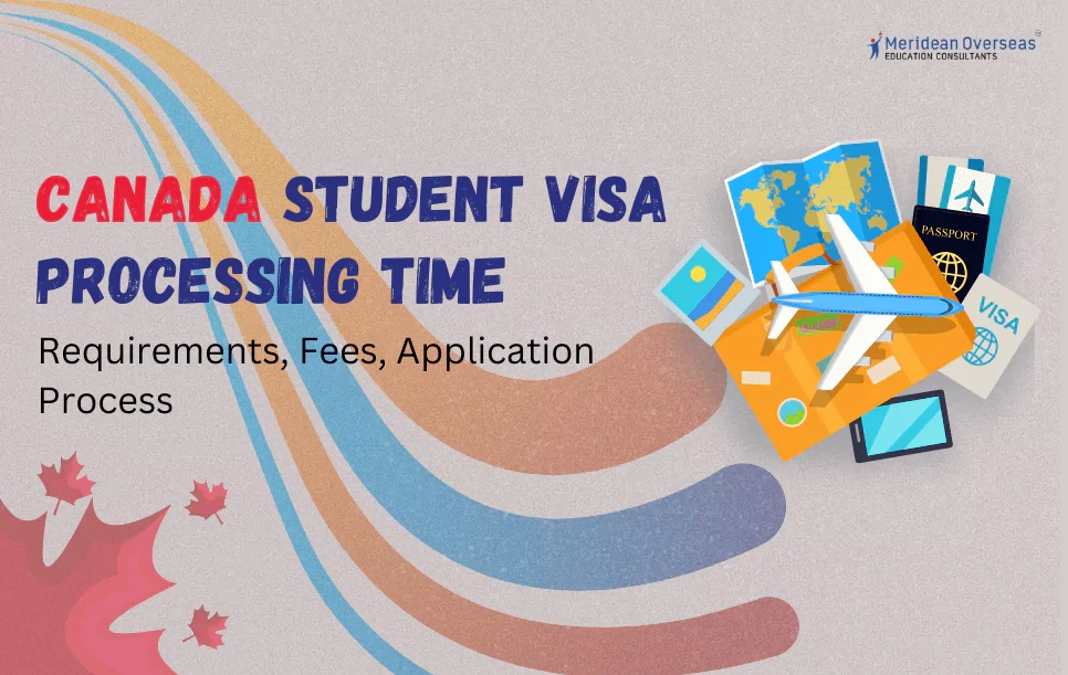 Canada Student Visa Processing Time in 2024 | Canada's Visa Trend