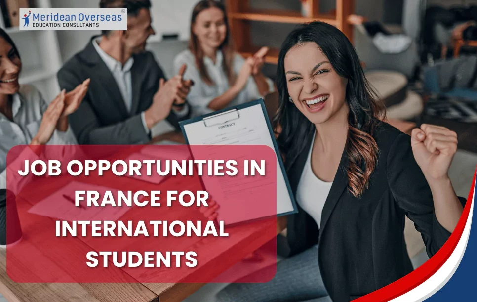 Jobs in France for International Students with Salaries | MOEC