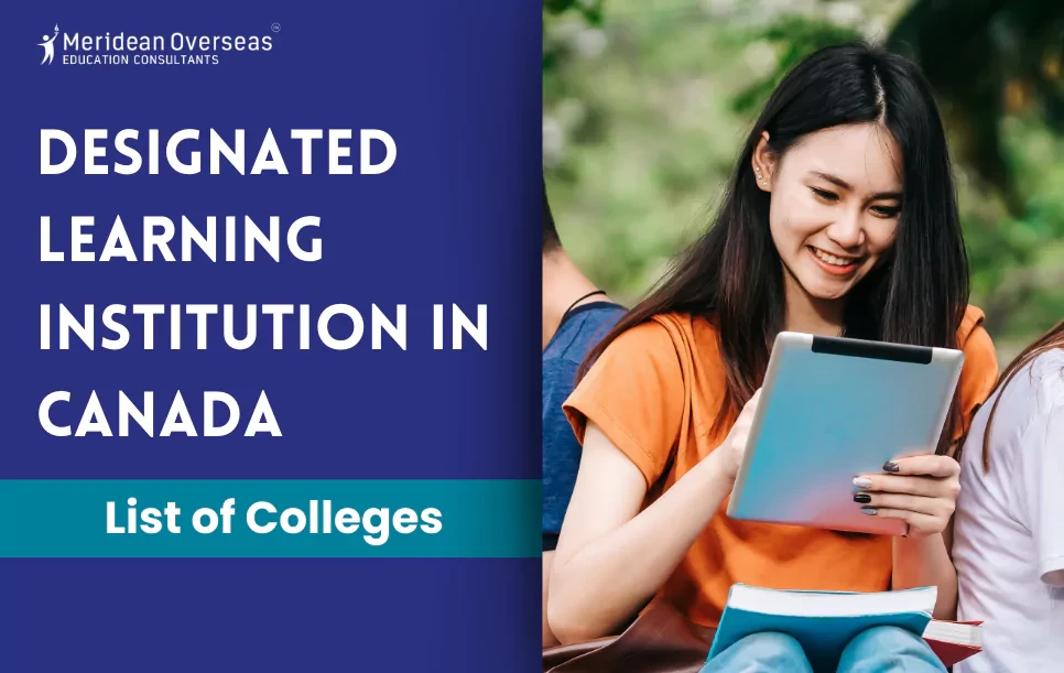 Designated Learning Institution Canada - Get all the details
